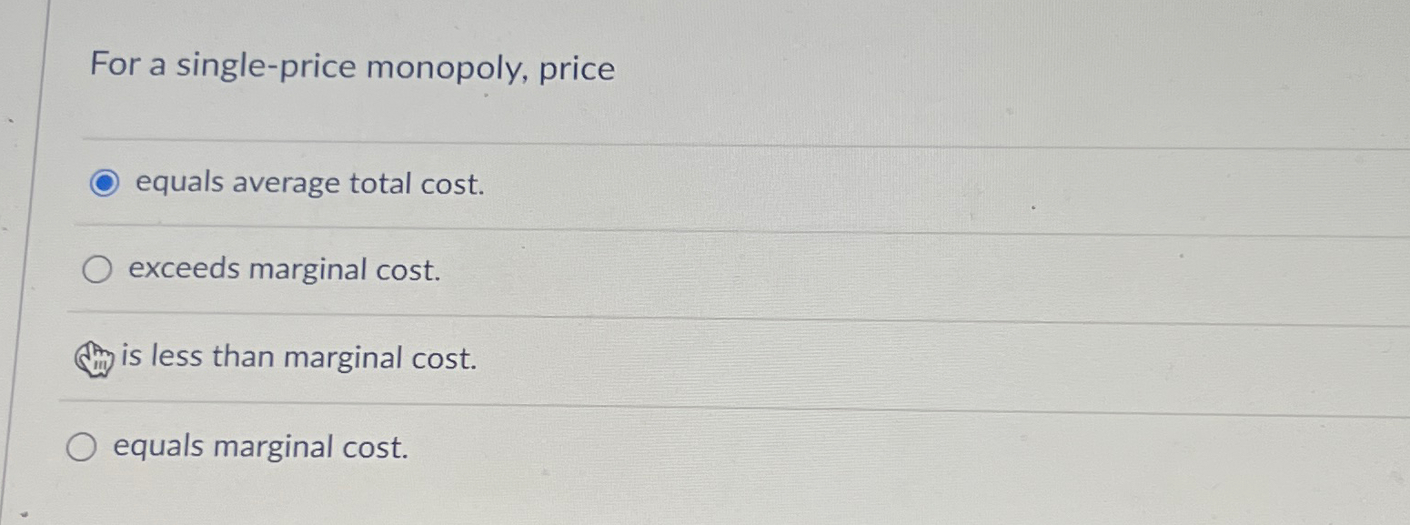 Solved For a single-price monopoly, priceequals average | Chegg.com