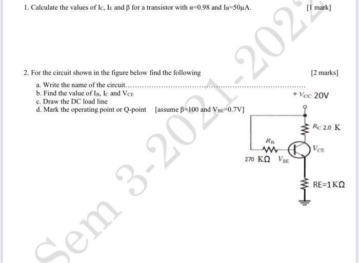 Solved 1. Calculate the values of Ic, IE and ẞ for a | Chegg.com