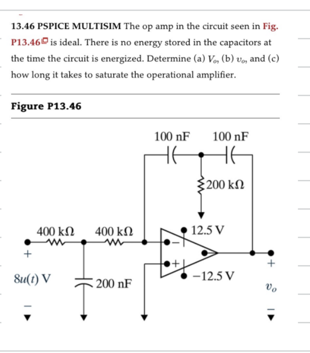 Solved 13.46 ﻿PSPICE MULTISIM The op amp in the circuit seen | Chegg.com