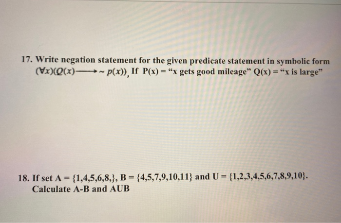 Solved 17. Write negation statement for the given predicate | Chegg.com