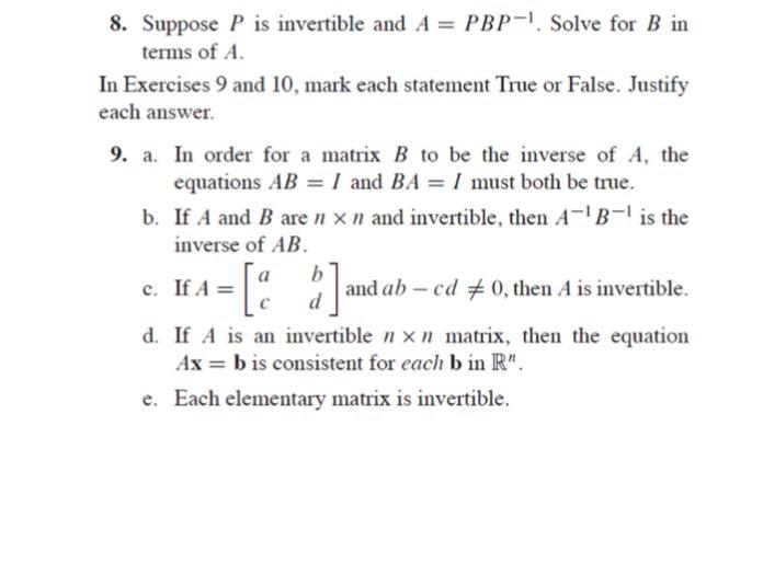 Solved 8. Suppose P is invertible and A = PBP-¹. Solve for B | Chegg.com