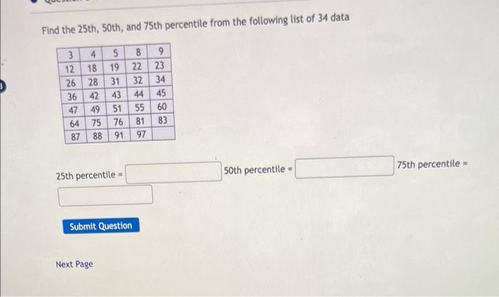Solved Find the 25th, 50th, and 75th percentile from the | Chegg.com