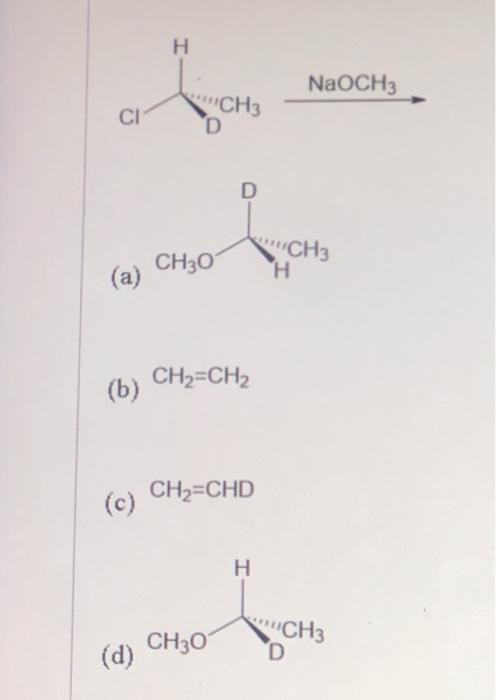 Solved Question 28 Br CH3OH NaH СІ ОН (а) (b) ОН ОН (d) | Chegg.com