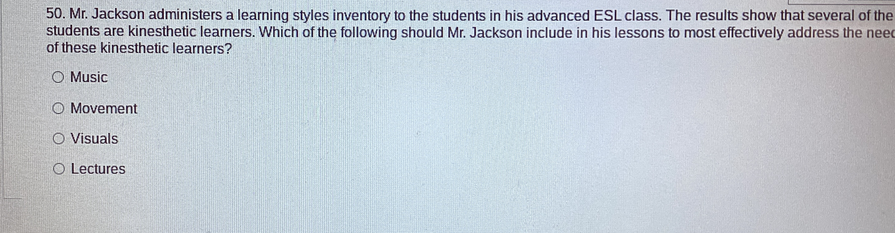 Solved Mr. ﻿Jackson administers a learning styles inventory | Chegg.com