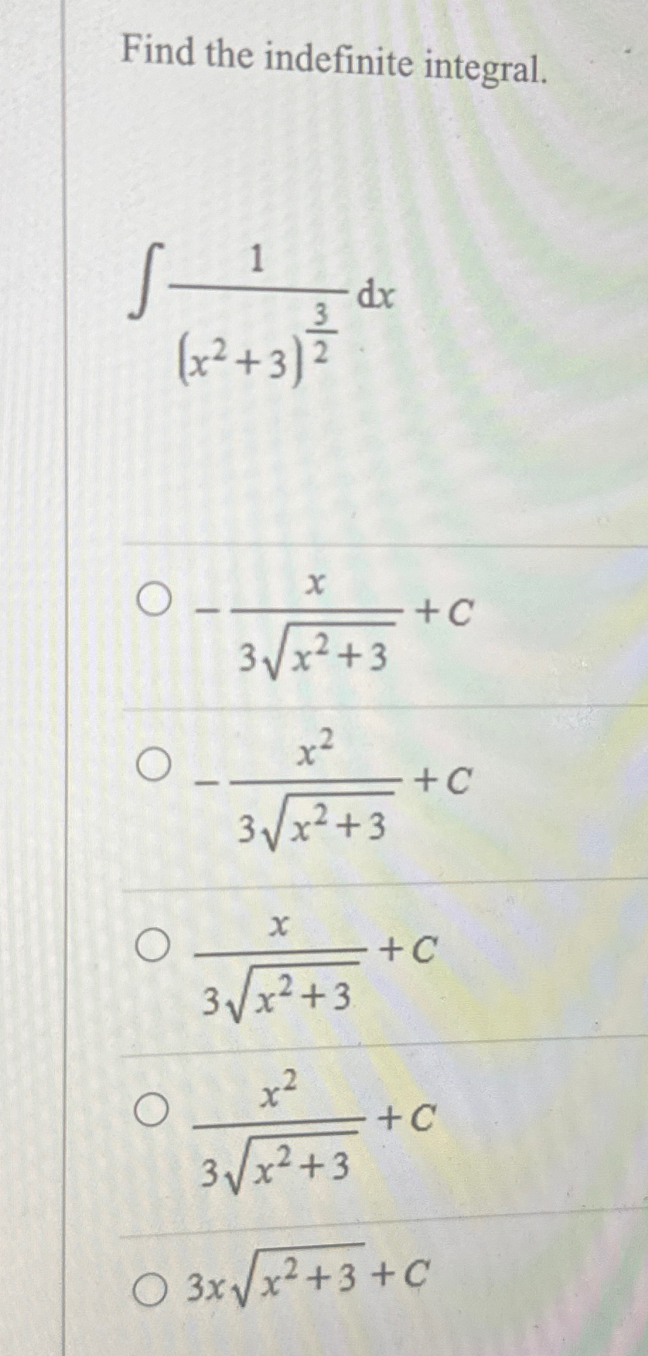 Solved Find the indefinite | Chegg.com