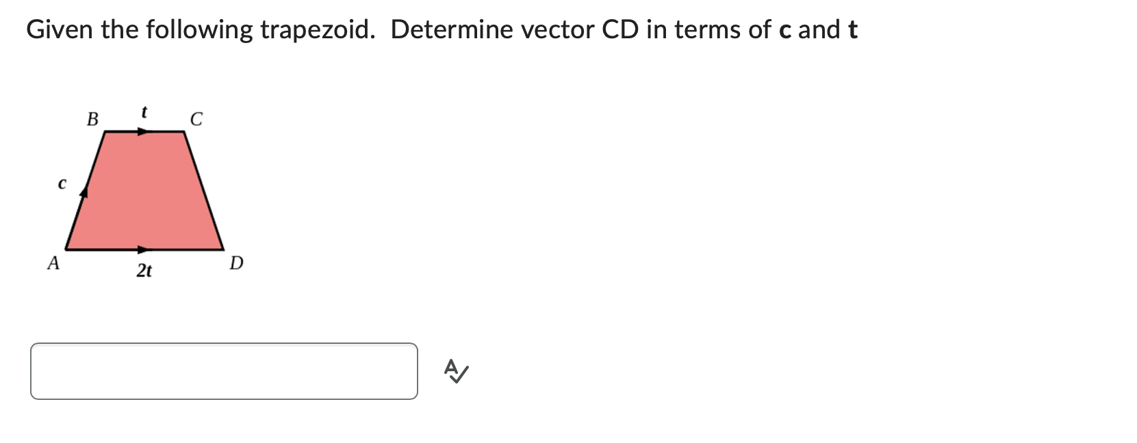 Solved Given the following trapezoid. Determine vector CD | Chegg.com