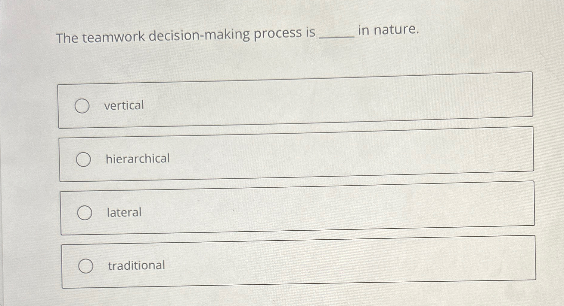 Solved The teamwork decision-making process is ﻿in | Chegg.com