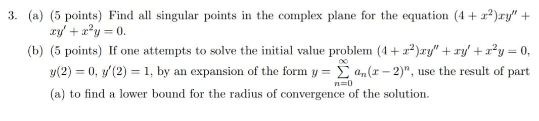 Solved (a) (5 points) Find all singular points in the | Chegg.com