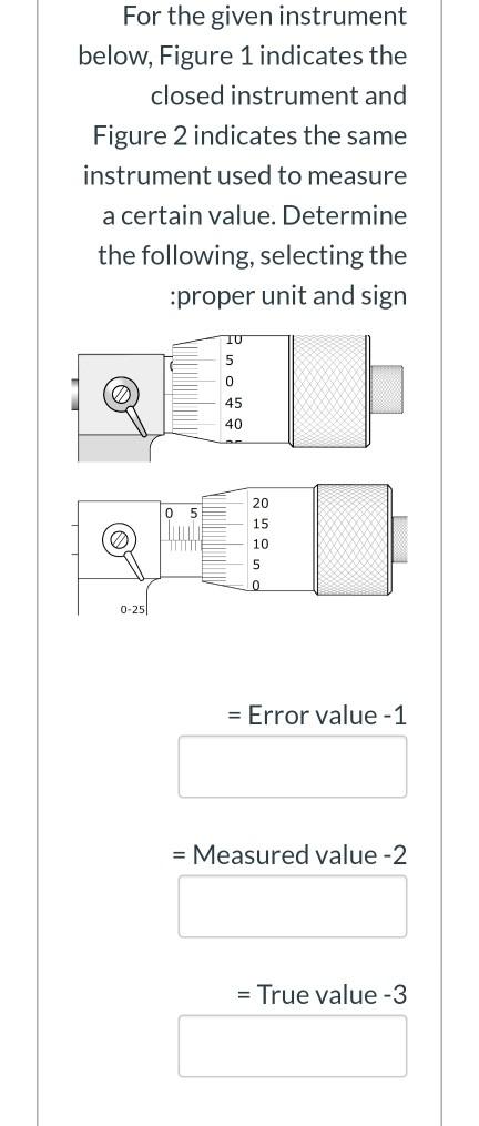 Solved For the given instrument below, Figure 1 indicates | Chegg.com