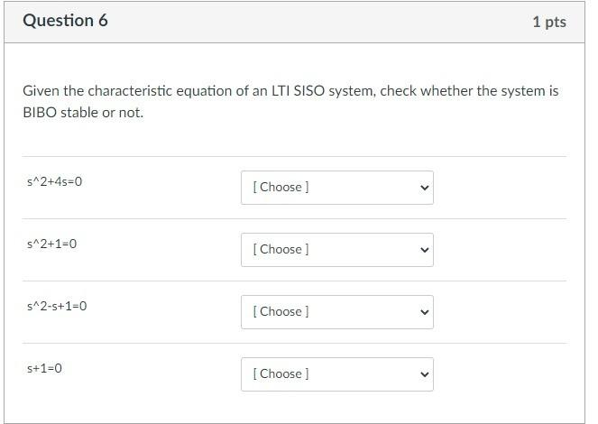 Solved Given the characteristic equation of an LTI SISO | Chegg.com