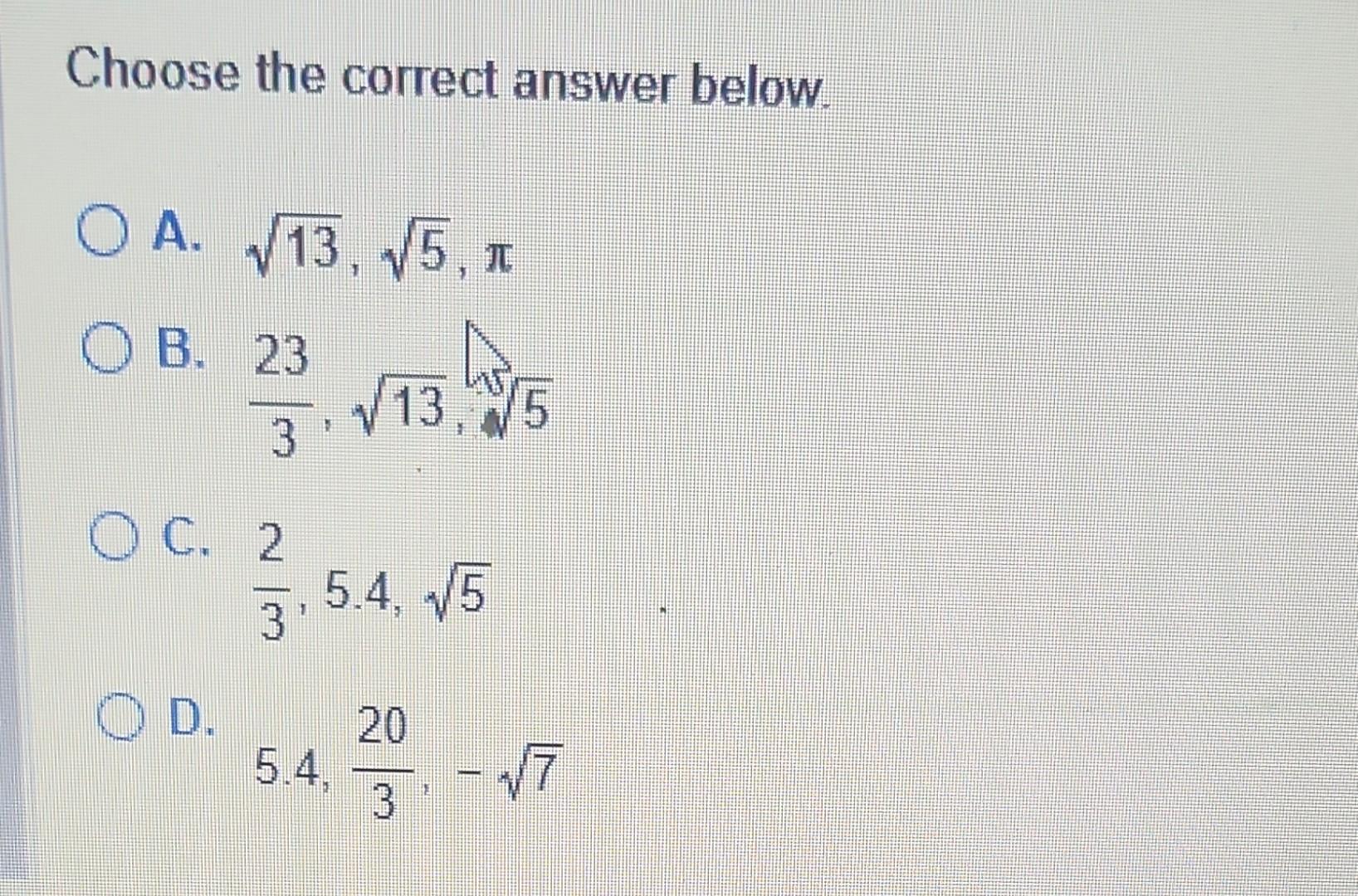 Solved Choose the correct answer below A. 13,5,π B. 323,13,5 | Chegg.com