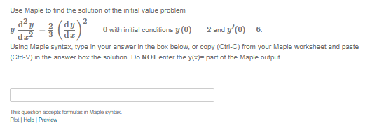 Solved Use Maple to find the solution of the initial value | Chegg.com