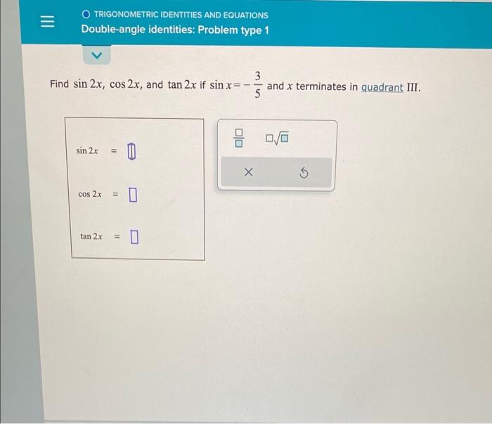 Solved Find sin2x,cos2x, and tan2x if sinx=−53 and x | Chegg.com