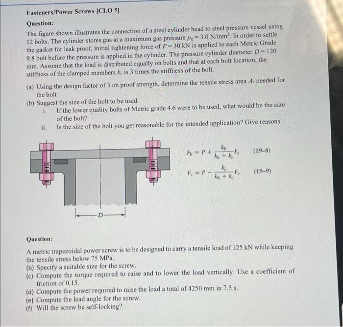 Solved Fasteners/Power Screws [CLO 5] Question: The figure | Chegg.com