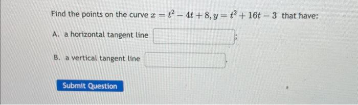 Solved Find the points on the curve x=t2−4t+8,y=t2+16t−3 | Chegg.com