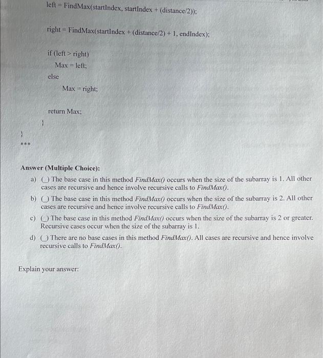 Solved The code below uses recursion to compute the maximum | Chegg.com