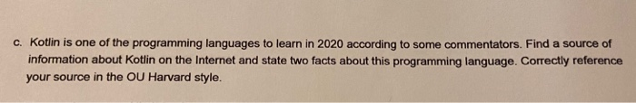 Solved c. Kotlin is one of the programming languages to | Chegg.com