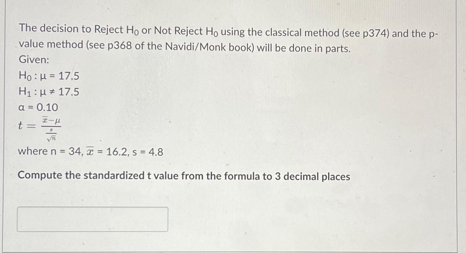 Solved The decision to Reject H0 ﻿or Not Reject H0 ﻿using | Chegg.com