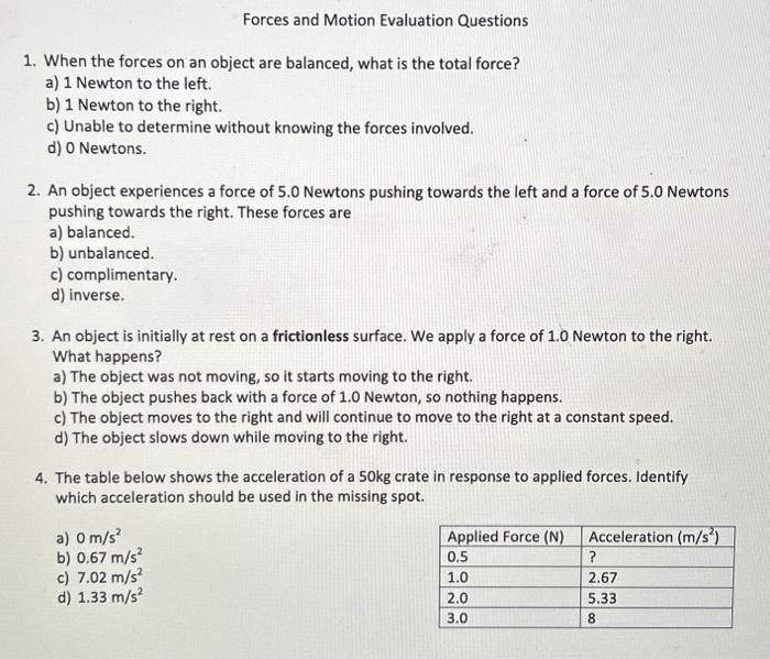 Solved Forces and Motion Evaluation Questions 1. When the | Chegg.com