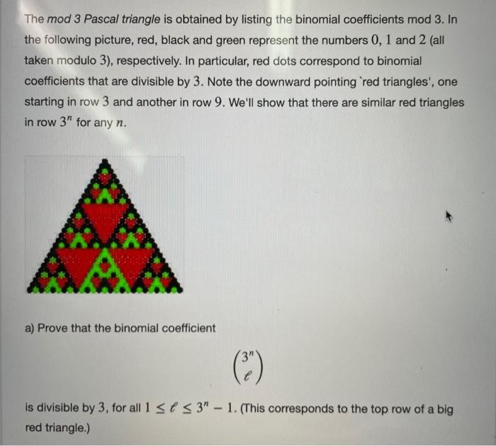 The mod 3 Pascal triangle is obtained by listing the | Chegg.com