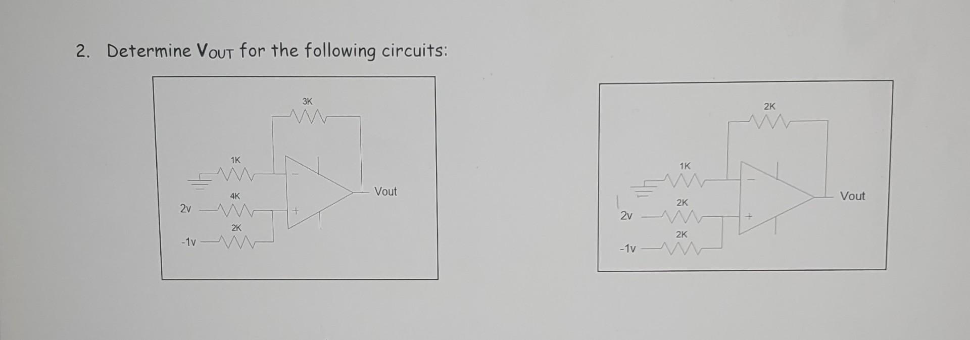 Solved 2. Determine VOUT for the following | Chegg.com