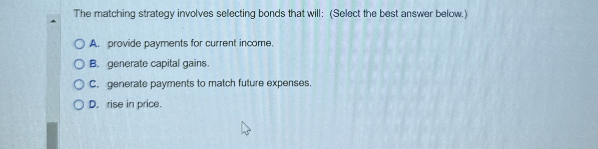 High Quality SOLUTION The matching strategy involves selecting bonds that | Chegg.com