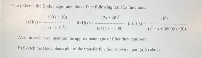 Solved 4. a) Sketch the Bode magnitude plots of the | Chegg.com