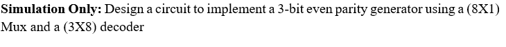Solved Simulation Only Design A Circuit To Implement A