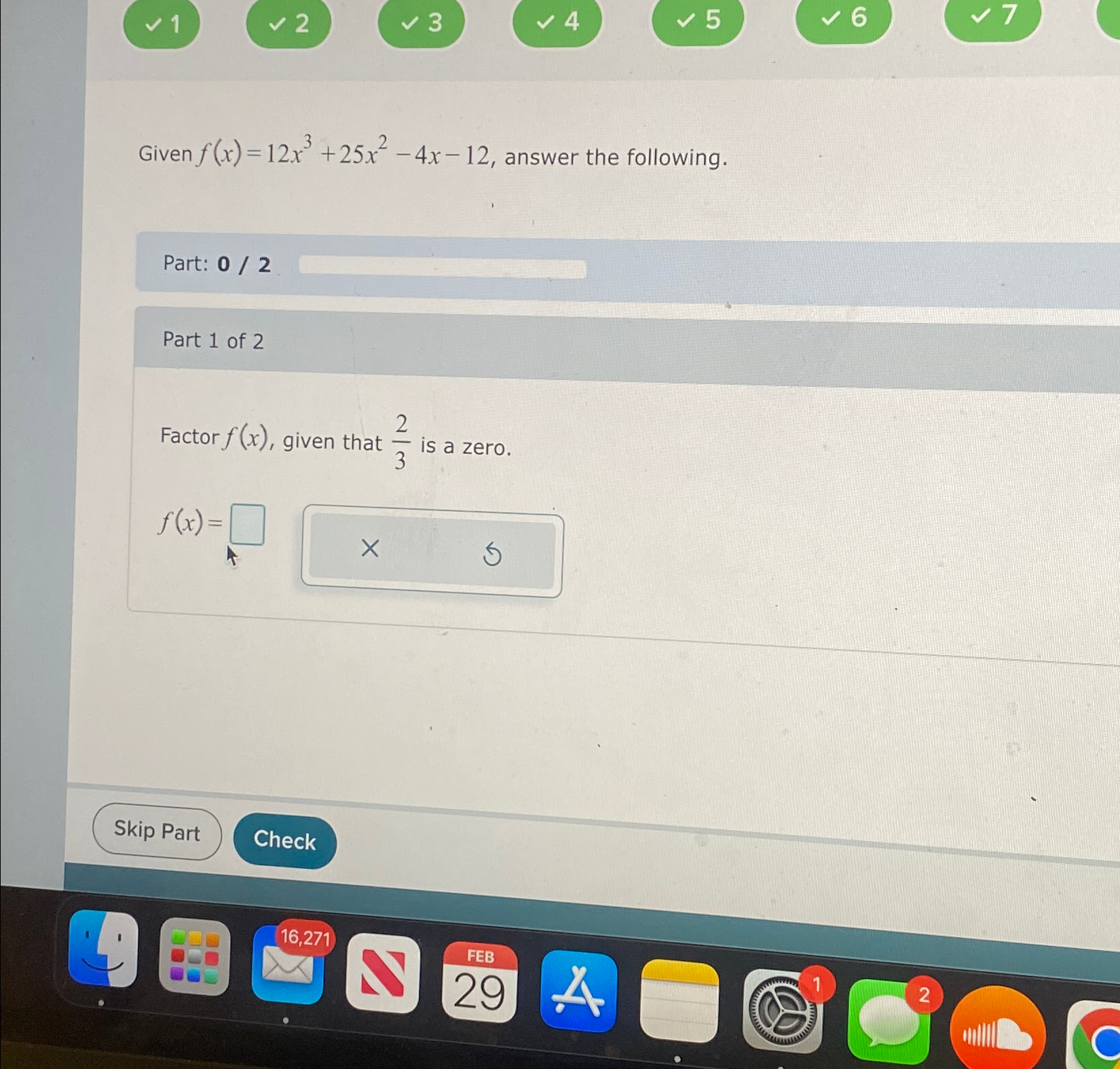 Solved 1 2 3 4 5 6 7Given f(x)=12x3+25x2-4x-12, ﻿answer the | Chegg.com