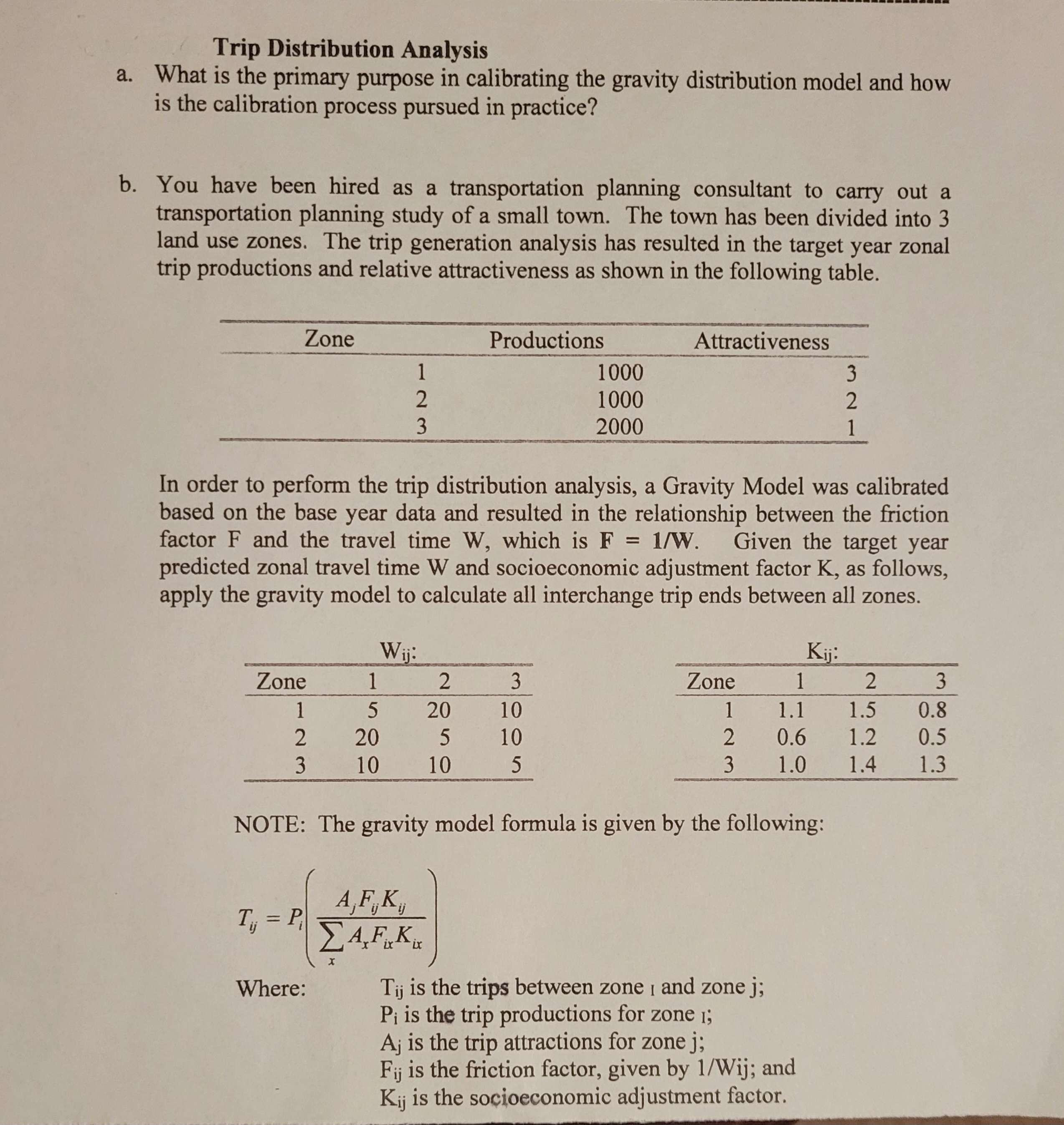 Solved Trip Distribution Analysisa. ﻿What is the primary | Chegg.com