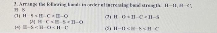 Solved 3. Arrange the following bonds in order of increasing | Chegg.com