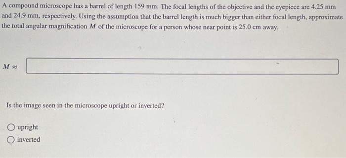 Solved A compound microscope has a barrel of length 159 mm. | Chegg.com