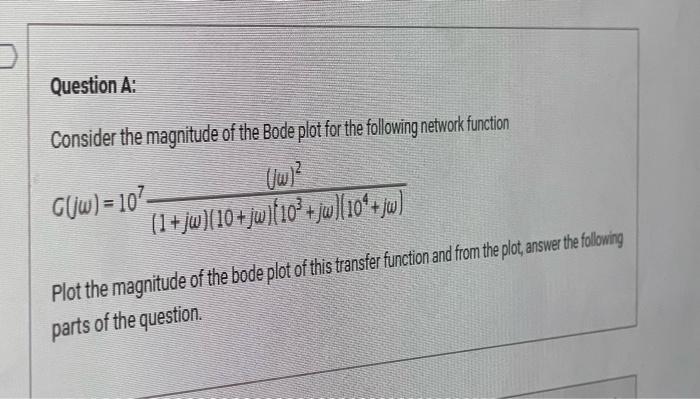 Solved Consider the magnitude of the Bode plot for the | Chegg.com