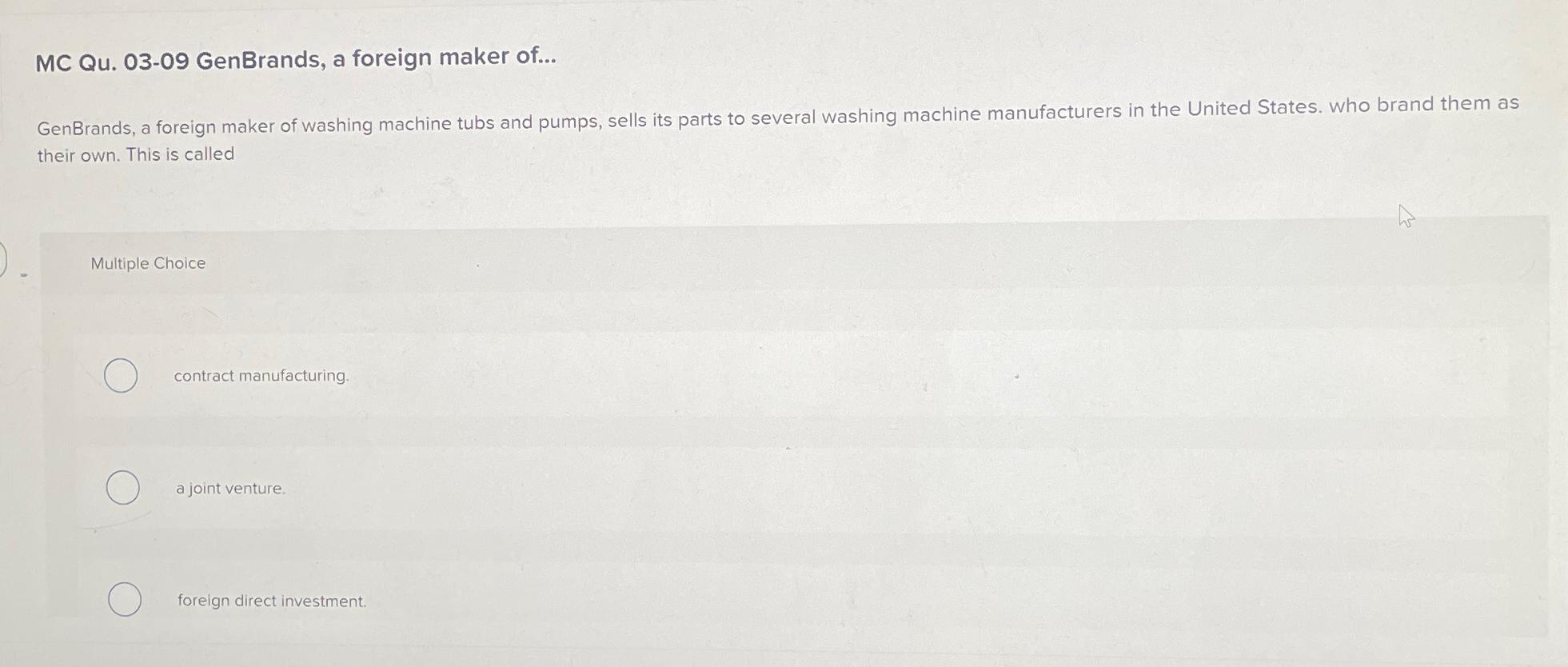 Solved MC Qu. 03-09 ﻿GenBrands, a foreign maker | Chegg.com