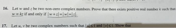 Solved 16. Let w and z be two non-zero complex numbers. | Chegg.com