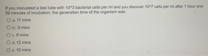 Solved If you inoculated a test tube with 10^3 bacterial | Chegg.com