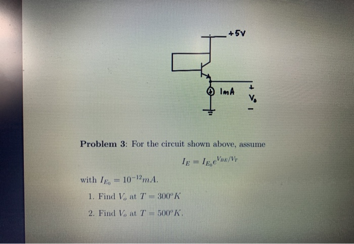 Solved +5v IMA Problem 3: For the circuit shown above, | Chegg.com