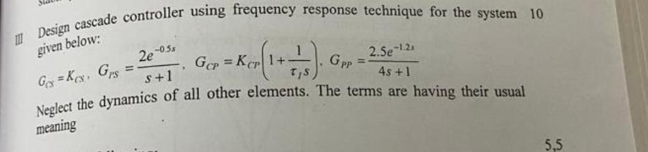 Solved 11 ﻿Design cascade controller using frequency | Chegg.com