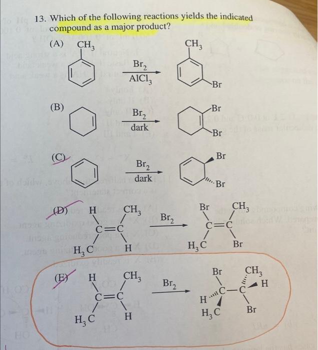 Solved 13. Which of the following reactions yields the | Chegg.com