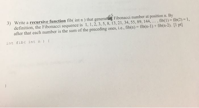 Solved 3 Write A Recursive Function Fib Int N That 5647