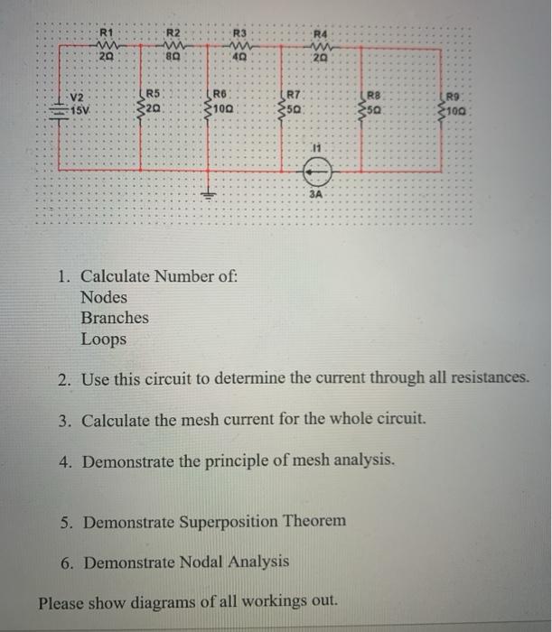 Solved R1 R2 R3 R4 w 29 89 40 29 R6 R7 V2 15V R5 20 RB 50 | Chegg.com
