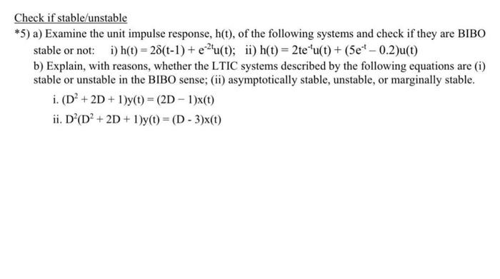 Solved Check if stable/unstable *5) a) Examine the unit | Chegg.com
