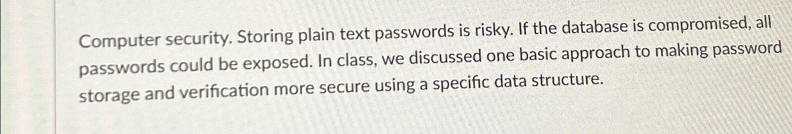Solved Computer Security Storing Plain Text Passwords Is