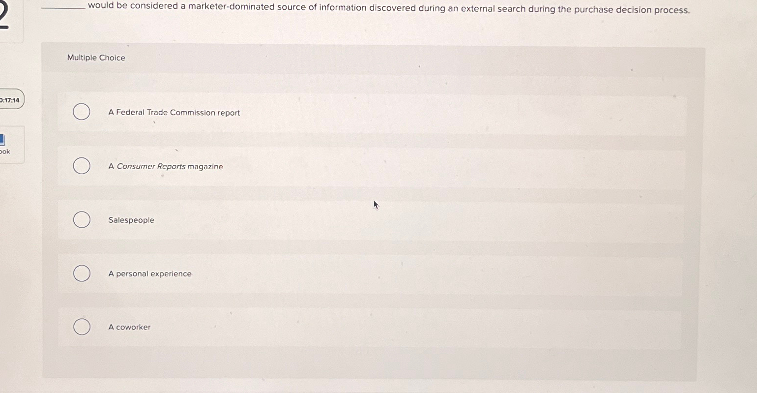 Solved would be considered a marketer-dominated source of | Chegg.com