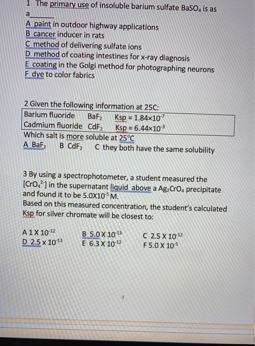 Solved 1 The primary use of insoluble barium sulfate BaSO, | Chegg.com