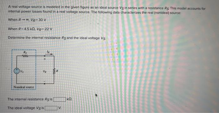 Solved A real voltage source is modeled in the given figure | Chegg.com