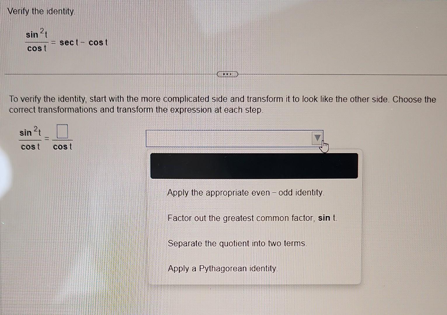 Solved Verify the identity. costsin2t=sect−cost To verify | Chegg.com
