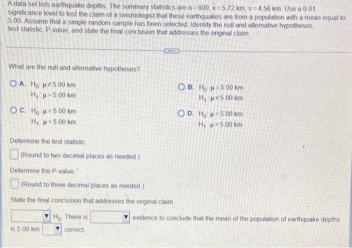 Solved A data set lists earthquake depths. The summary | Chegg.com