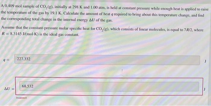 Solved A 0.409 mol sample of CO2( g), initially at 298 K and | Chegg.com