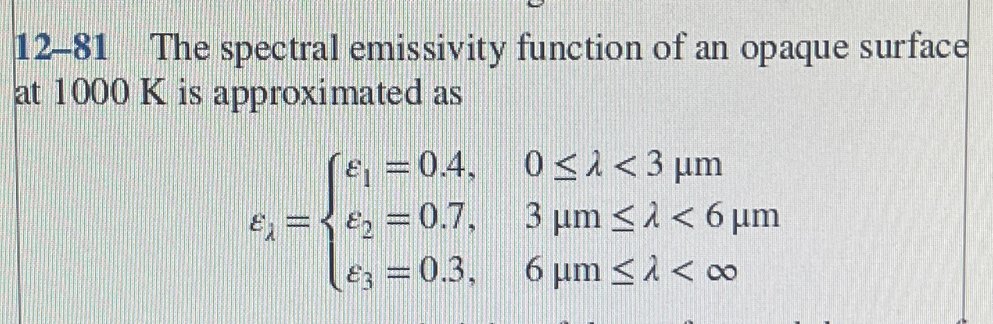 12-81 ﻿The spectral emissivity function of an opaque | Chegg.com